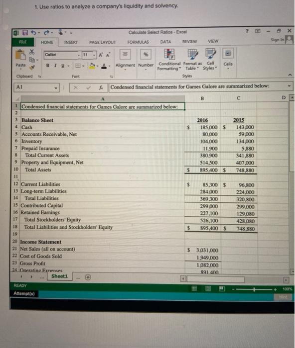 Solved 1. Use ratios to analyze a company's liquidity and | Chegg.com