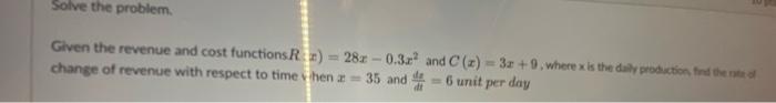 Solved Given the revenue and cost functions R=x)=28x−0.3x2 | Chegg.com