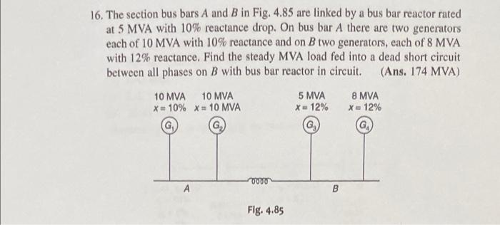 Solved 16. The section bus bars A and B in Fig. 4.85 are | Chegg.com