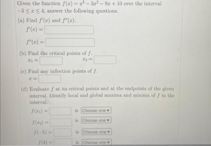 Solved Given the function f(x)=x3−3x2−9x+10 over the | Chegg.com