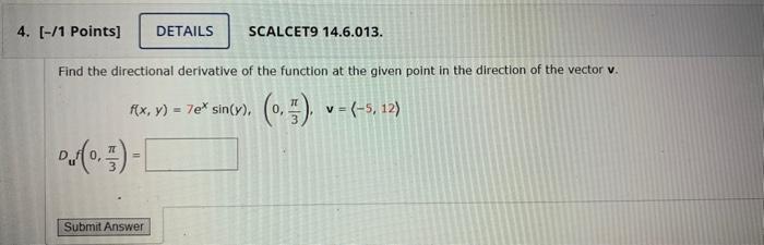 Solved Find the directional derivative of the function at | Chegg.com