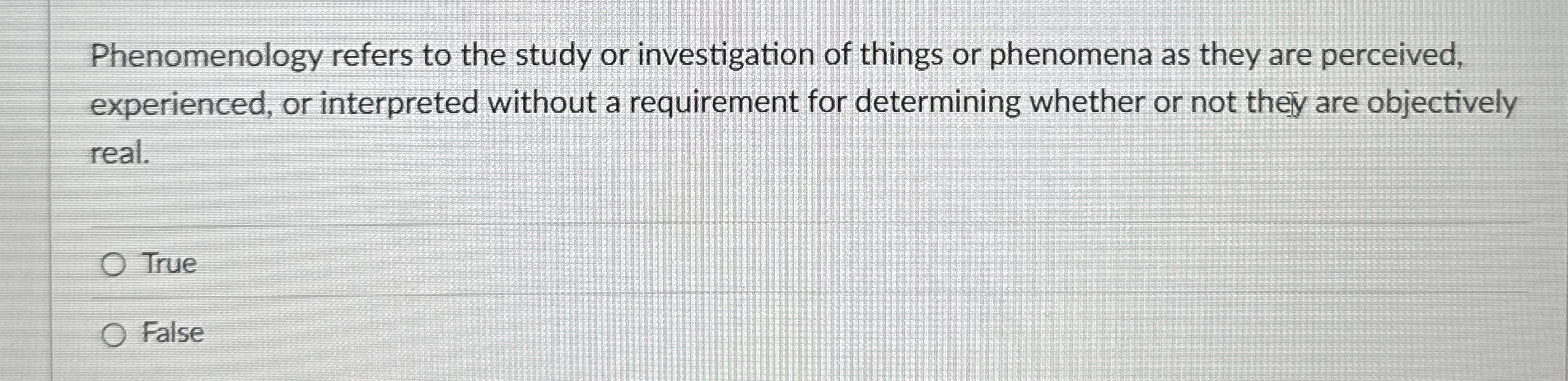 Solved Phenomenology refers to the study or investigation of | Chegg.com