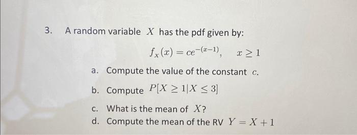 Solved 3. A random variable X has the pdf given by: | Chegg.com