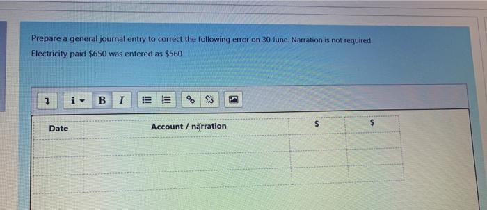 Solved Prepare a general journal entry to correct the | Chegg.com