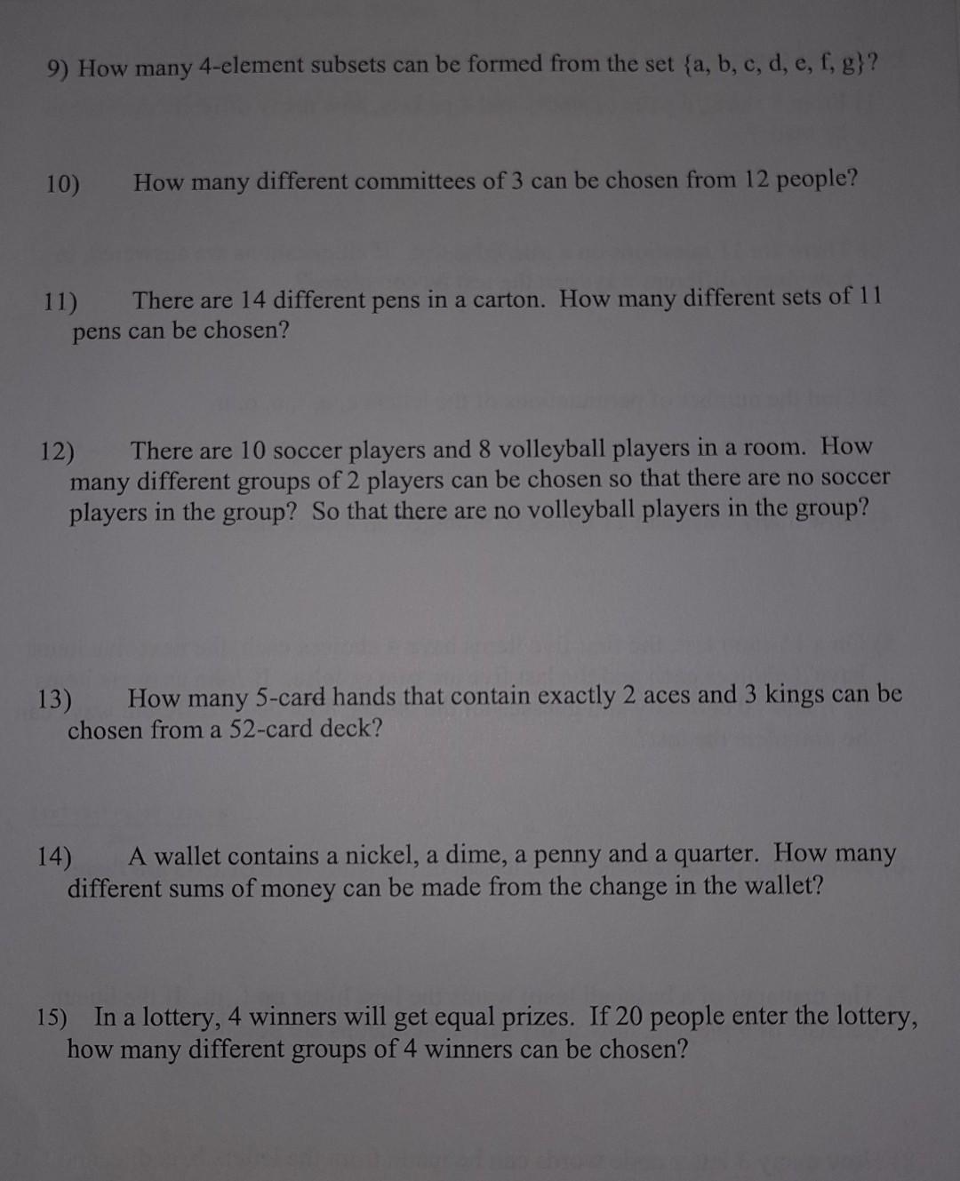 Solved 9) How many 4-element subsets can be formed from the | Chegg.com