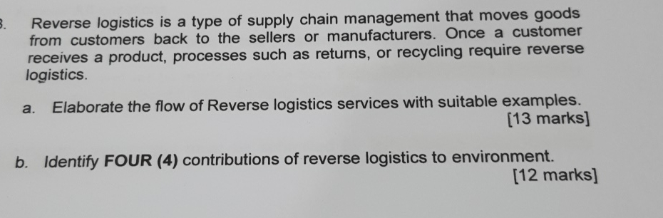 Solved Reverse logistics is a type of supply chain | Chegg.com