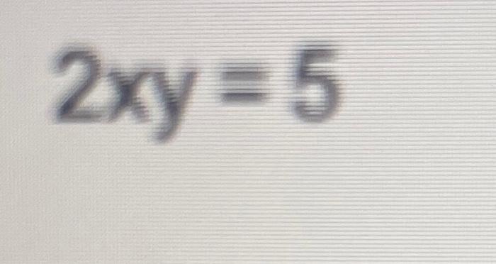 Solved 2xy=5 | Chegg.com