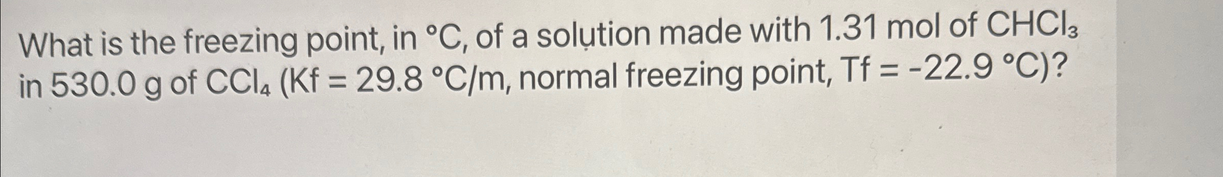 What is the freezing point, in °C, ﻿of a solution | Chegg.com