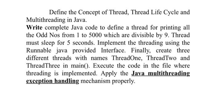 Solved Define the Concept of Thread, Thread Life Cycle and | Chegg.com