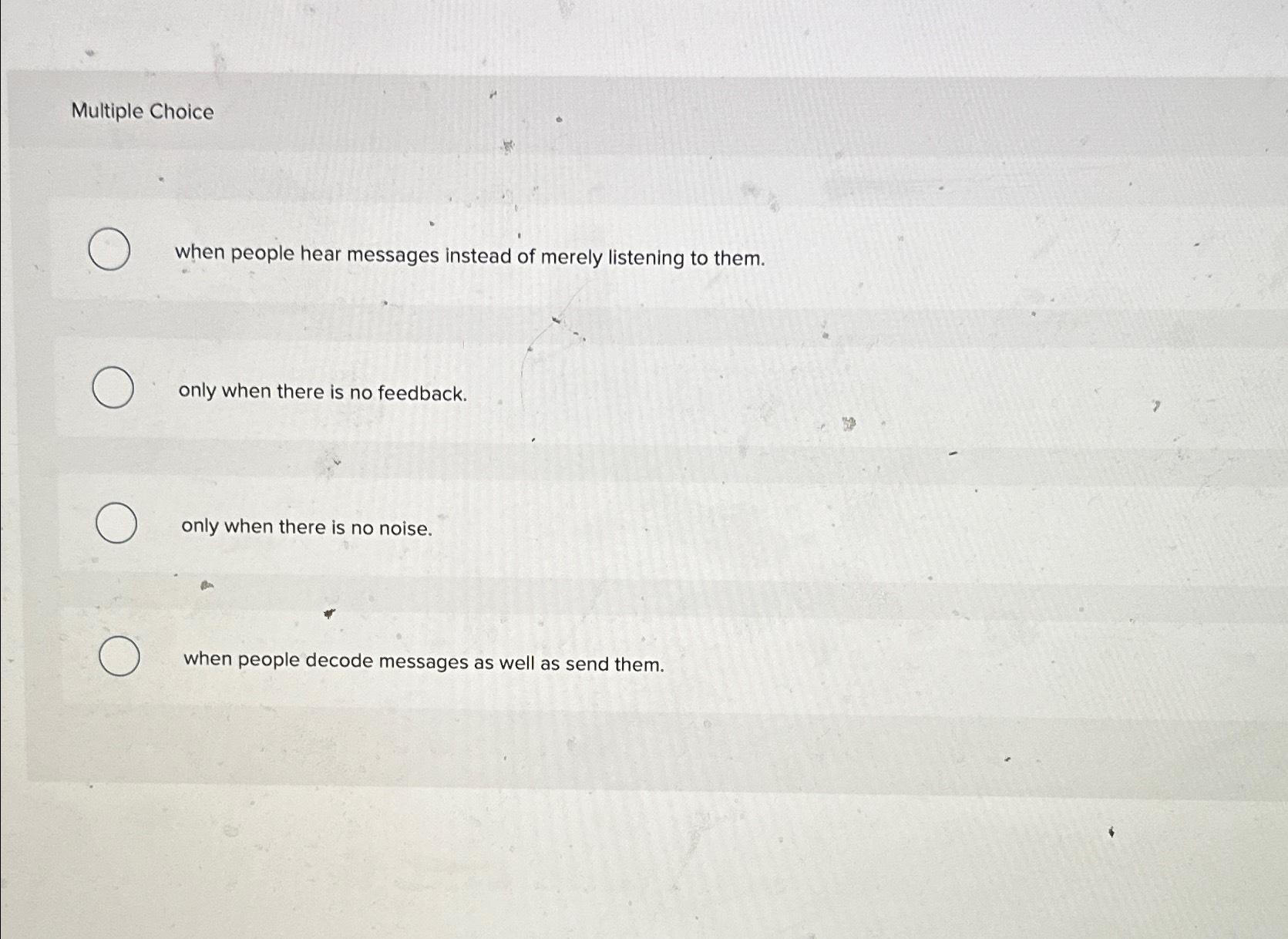 Solved Multiple Choicewhen people hear messages instead of | Chegg.com