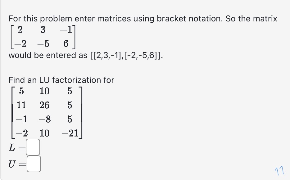 Solved For this problem enter matrices using bracket | Chegg.com