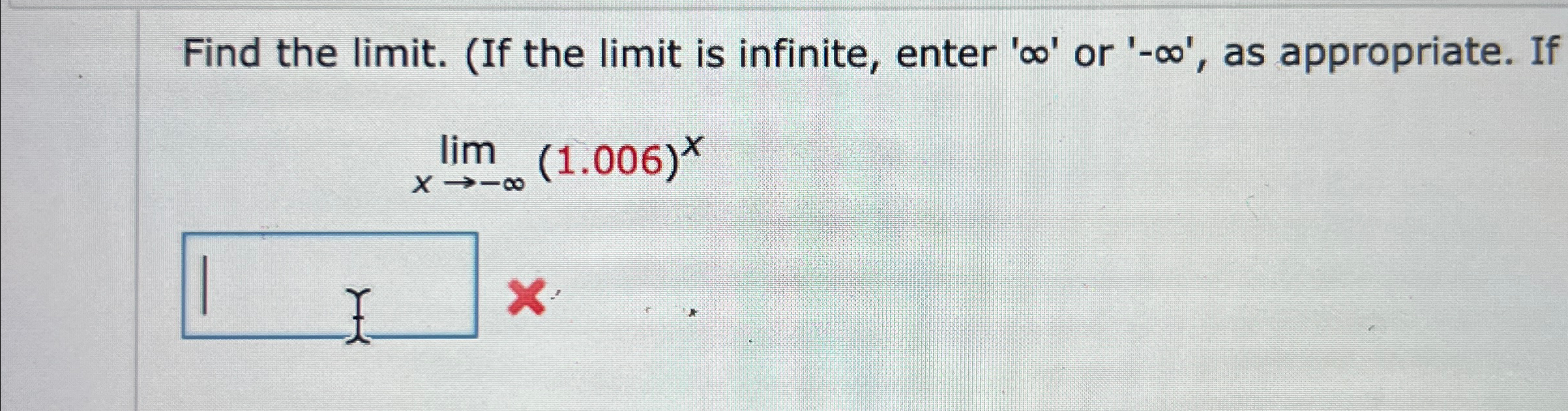 Solved Find the limit. (If the limit is infinite, enter | Chegg.com