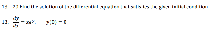Solved 13-20 ﻿Find the solution of the differential equation | Chegg.com