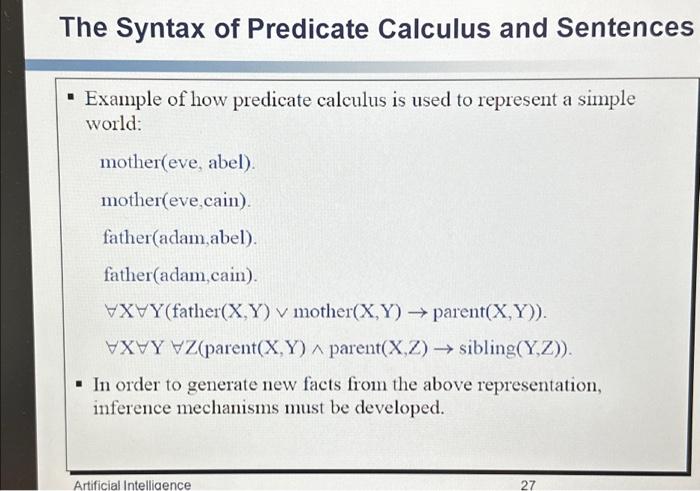 Solved Example of how predicate calculus is used to | Chegg.com