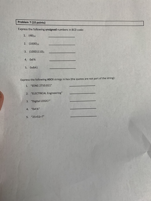 Solved Problem 7 (10 points) Express the following unsigned | Chegg.com