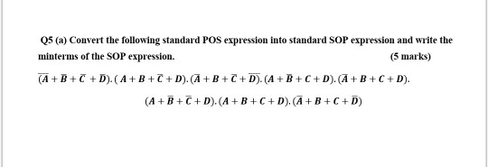 Solved Q5 (a) Convert the following standard POS expression | Chegg.com