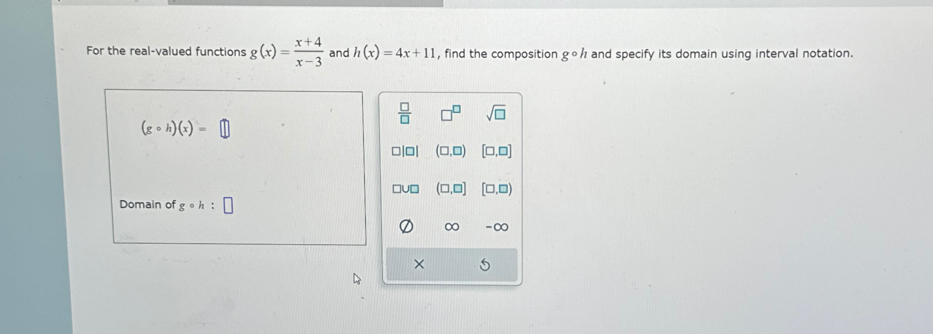 Solved For the real-valued functions g(x)=x+4x-3 ﻿and | Chegg.com