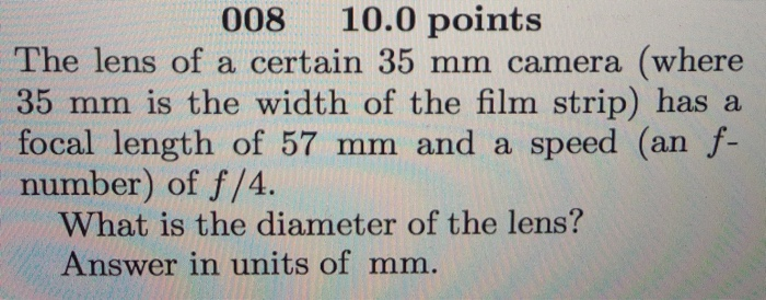 Solved 007 10.0 points Cover the top half of a camera lens. | Chegg.com