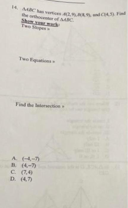 Solved 14. ABC has vertices A(2,9),B(8,9), and (4,5), Find | Chegg.com