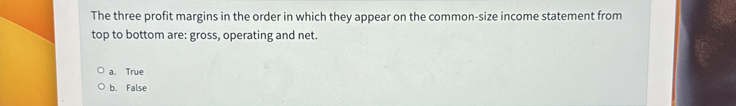 Solved The three profit margins in the order in which they | Chegg.com