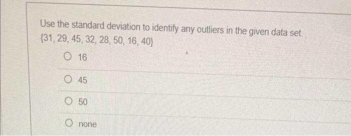 Solved Identify the variance and the standard deviation of | Chegg.com