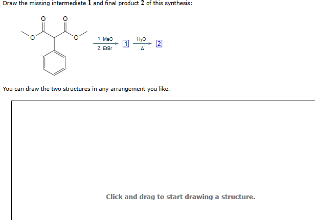 Solved Draw the missing intermediate 1 ﻿and final product 2 | Chegg.com