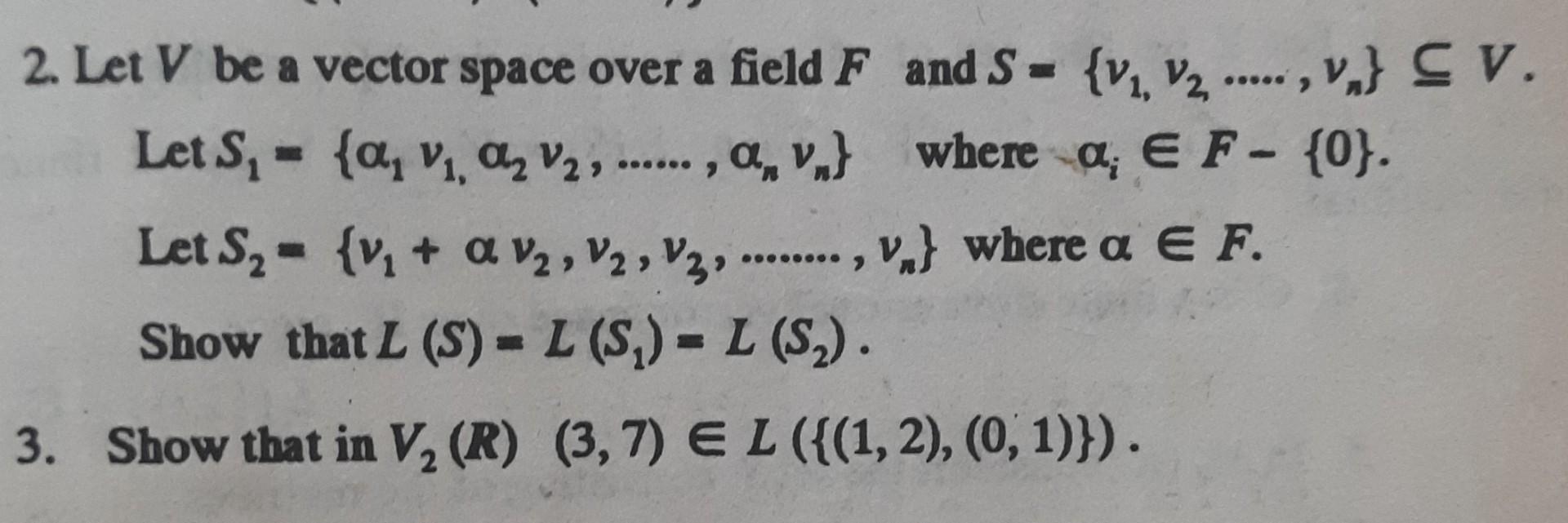 Solved 2. Let V be a vector space over a field F and | Chegg.com Solved 2. Let V be a vector space over a field F and | Chegg.com
