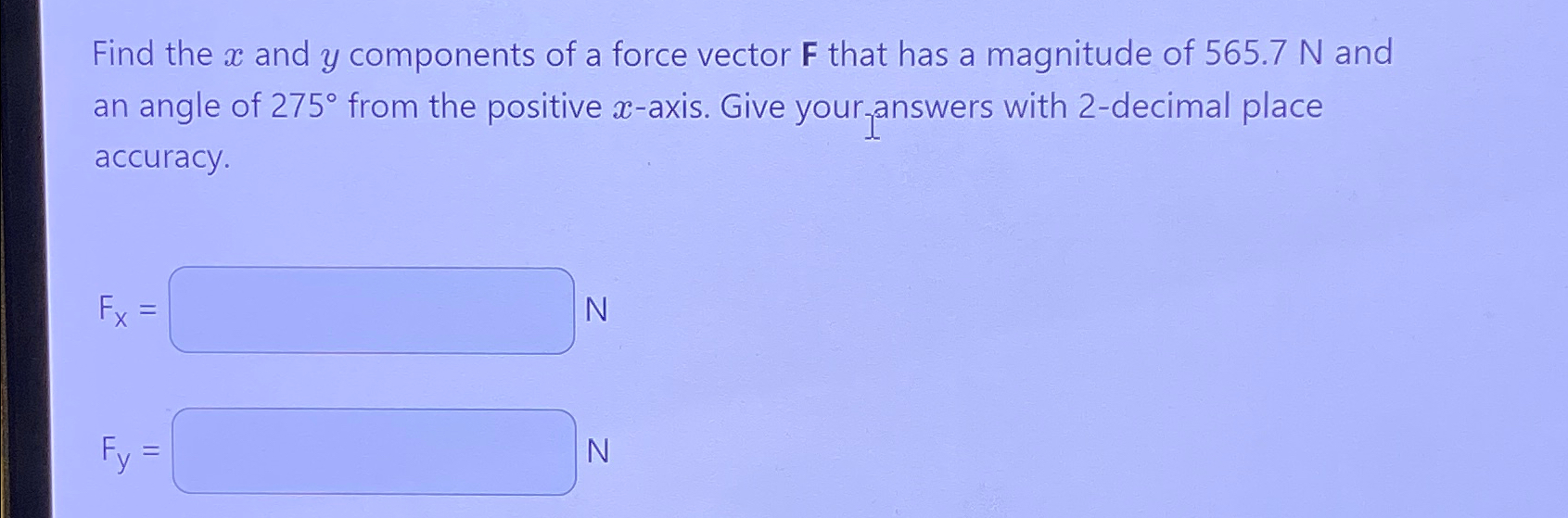 Find the x ﻿and y ﻿components of a force vector F | Chegg.com