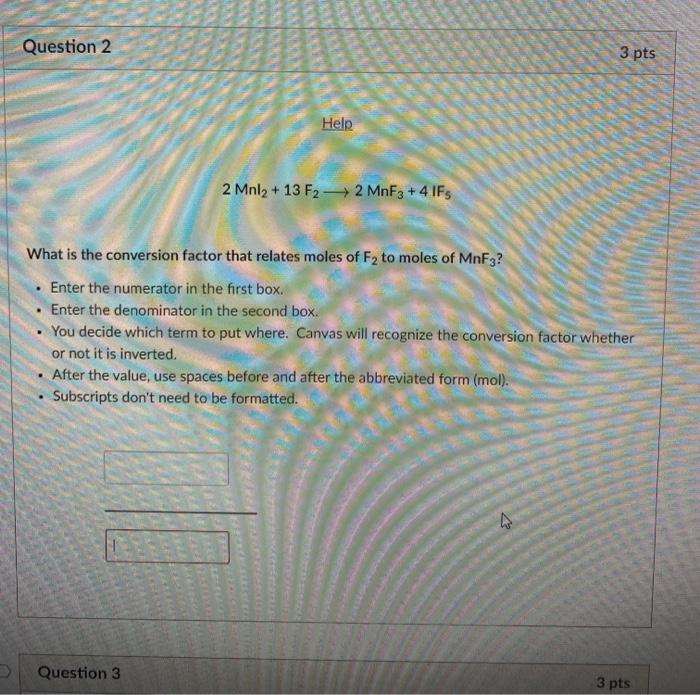 Solved Question 2 3 pts Help 2 Mnl2 + 13 F2-2 MnF3 + 4 IFS | Chegg.com