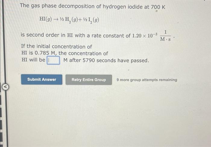 Solved The gas phase decomposition of hydrogen iodide at 700 | Chegg.com