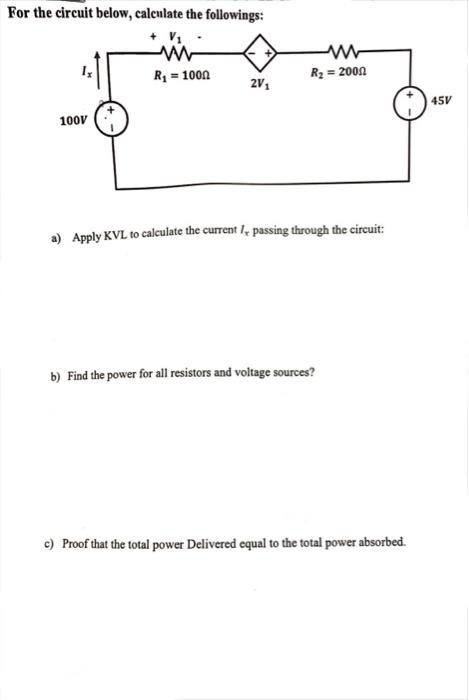 Solved For the circuit below, calculate the followings: a) | Chegg.com