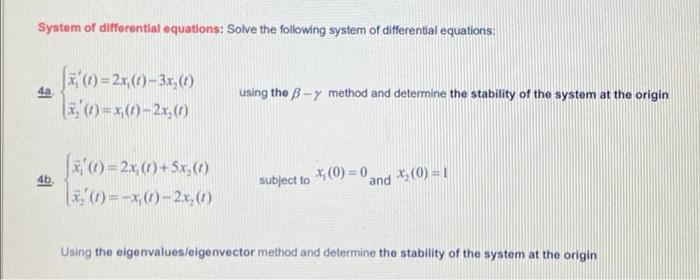 Solved System of differential equations: Solve the following | Chegg.com