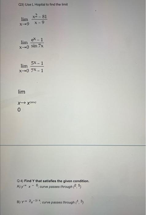 Solved Q3) Use L. Hopital to find the limit | Chegg.com