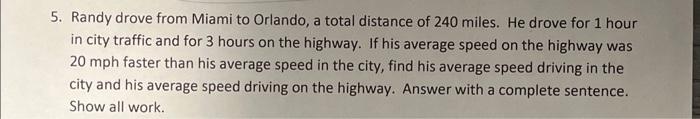 Solved 5. Randy drove from Miami to Orlando, a total | Chegg.com