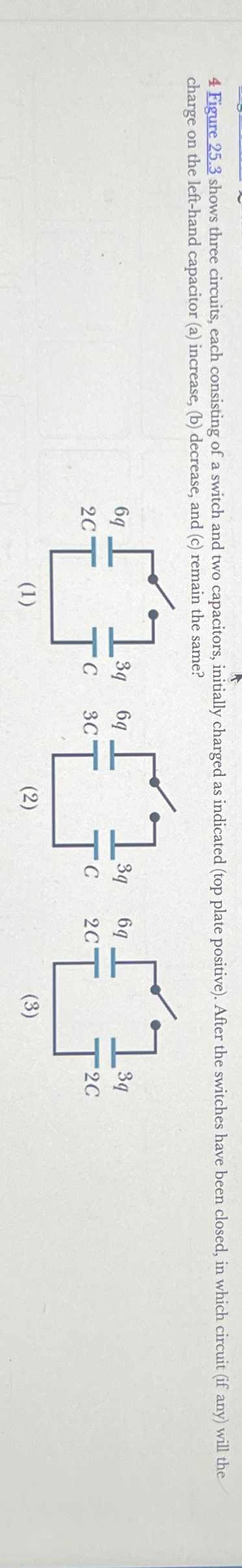 Solved charge on the left-hand capacitor (a) ﻿increase, (b) | Chegg.com
