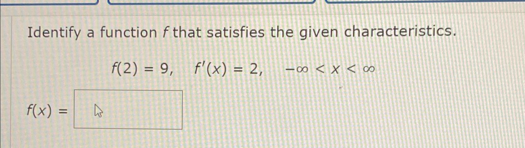 Solved Identify a function f ﻿that satisfies the given | Chegg.com