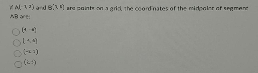 Solved The coordinates of the midpoint of a vertical line | Chegg.com