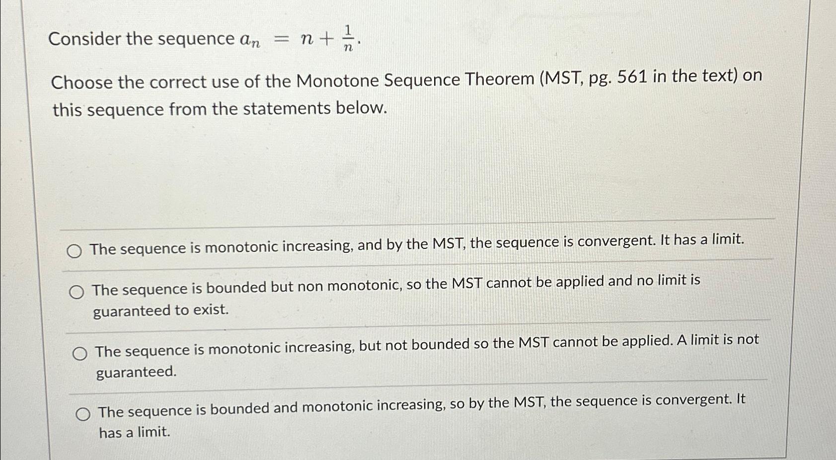Solved Consider the sequence a_(n)=n+(1)/(n).\\nChoose the | Chegg.com