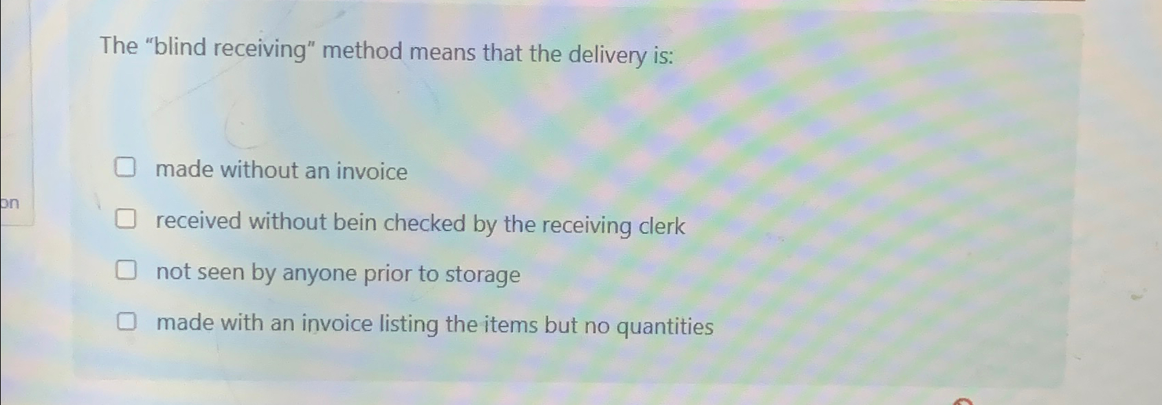 Solved The "blind receiving" method means that the delivery | Chegg.com