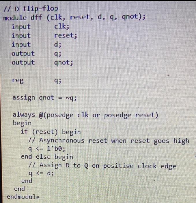 // D flip-flop module dff (clk, reset, d, q, qnot); | Chegg.com