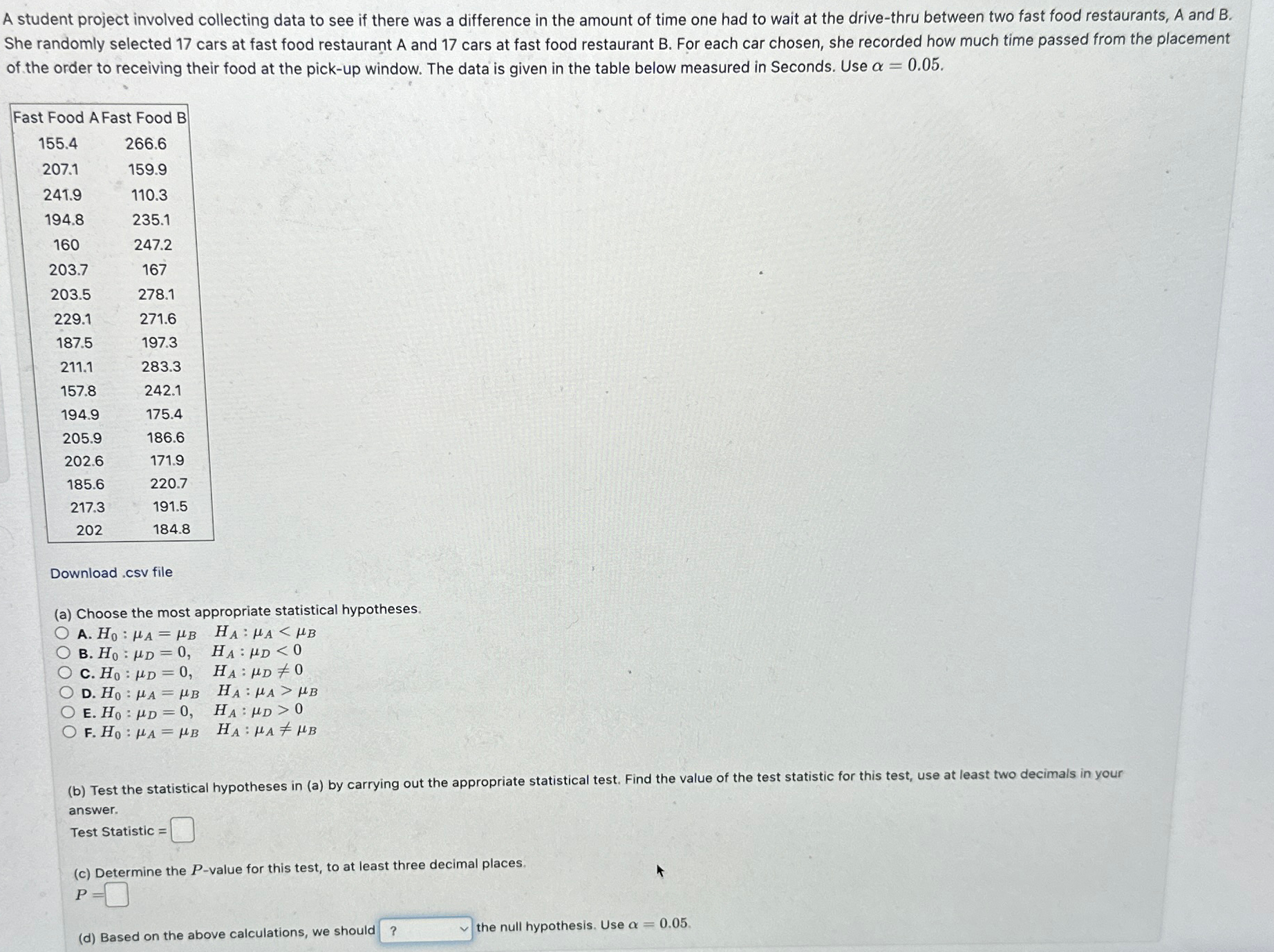 Solved A student project involved collecting data to see if | Chegg.com