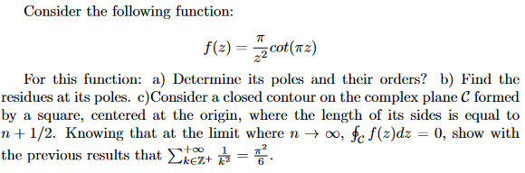 Solved Consider the following function: f(z)=z2πcot(πz) For | Chegg.com