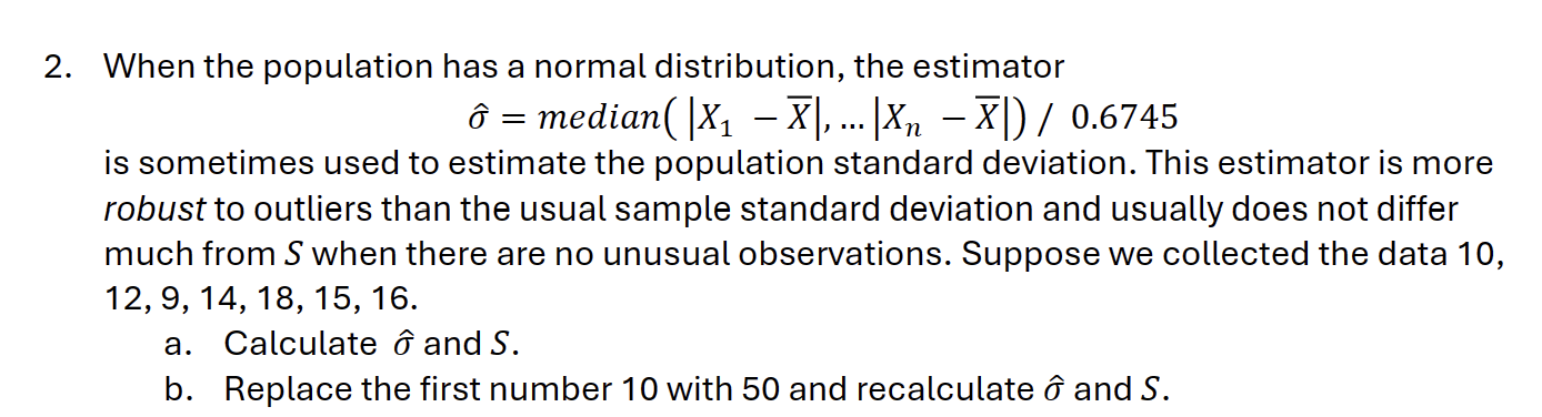 Solved When the population has a normal distribution, the | Chegg.com
