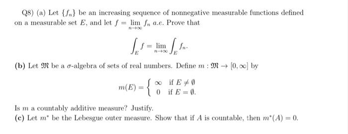 Solved Q8) (a) Let {fn} be an increasing sequence of | Chegg.com