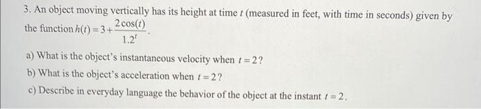 Solved 3. An object moving vertically has its height at time | Chegg.com
