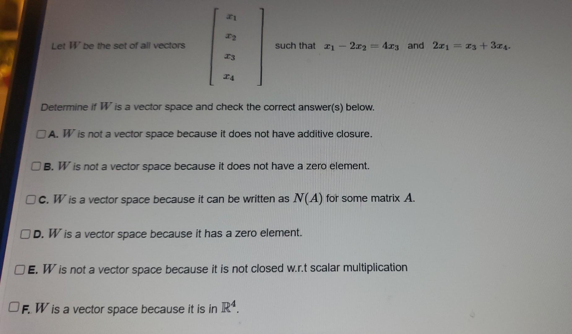 Solved Determine if W is a vector space and check the | Chegg.com