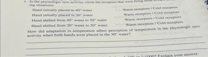 Solved 5. In the physiologic zero activity, circle the | Chegg.com