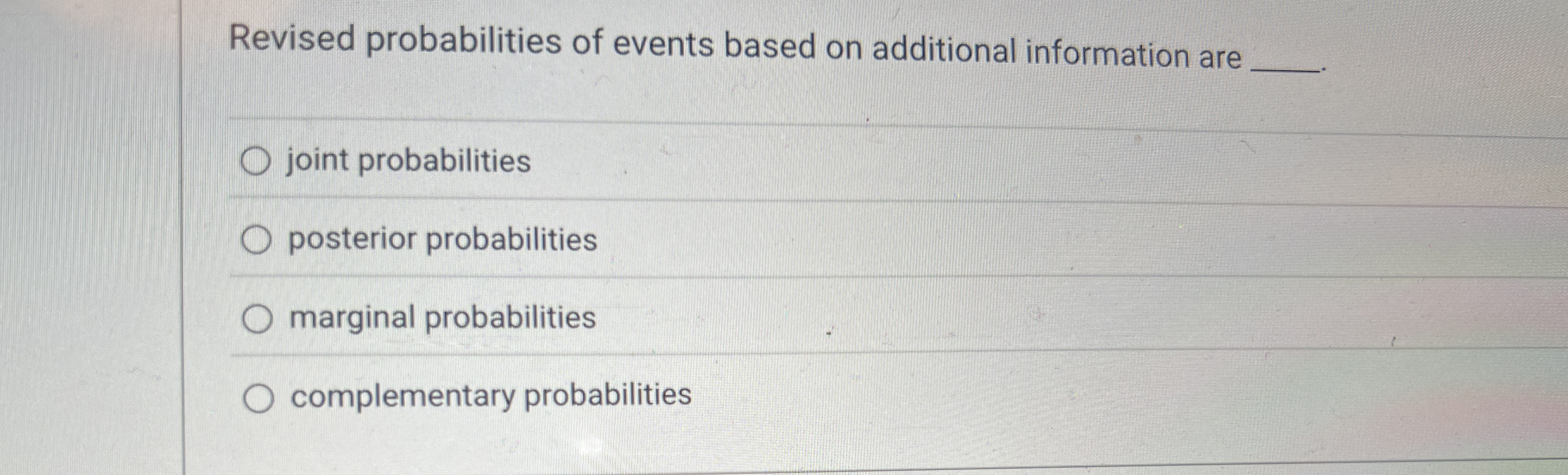 Solved Revised probabilities of events based on additional | Chegg.com