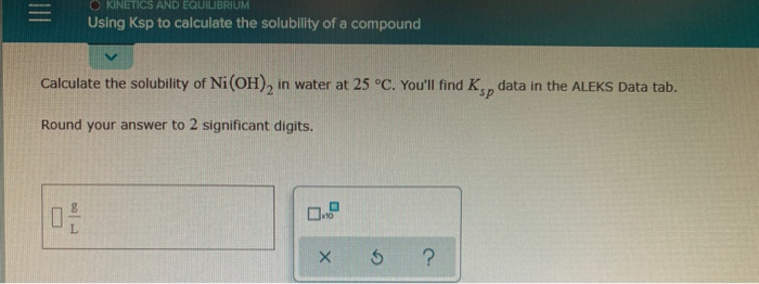 Solved KINETICS AND EQUIL Using Ksp to calculate the | Chegg.com