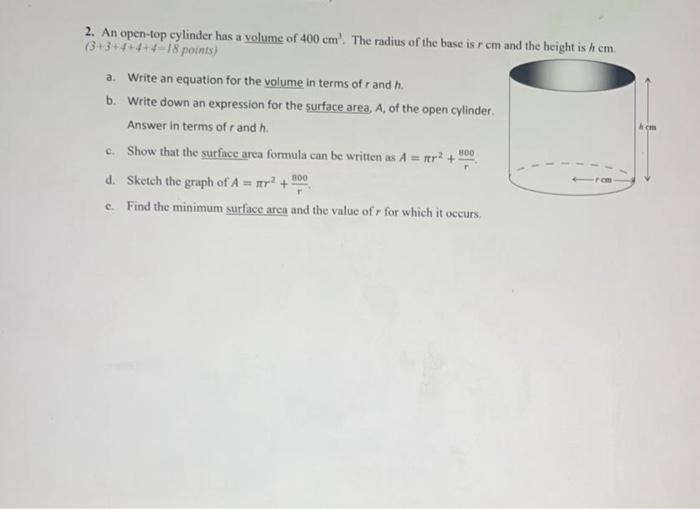 Solved 2. An open-top cylinder has a volume of 400 cm! The | Chegg.com